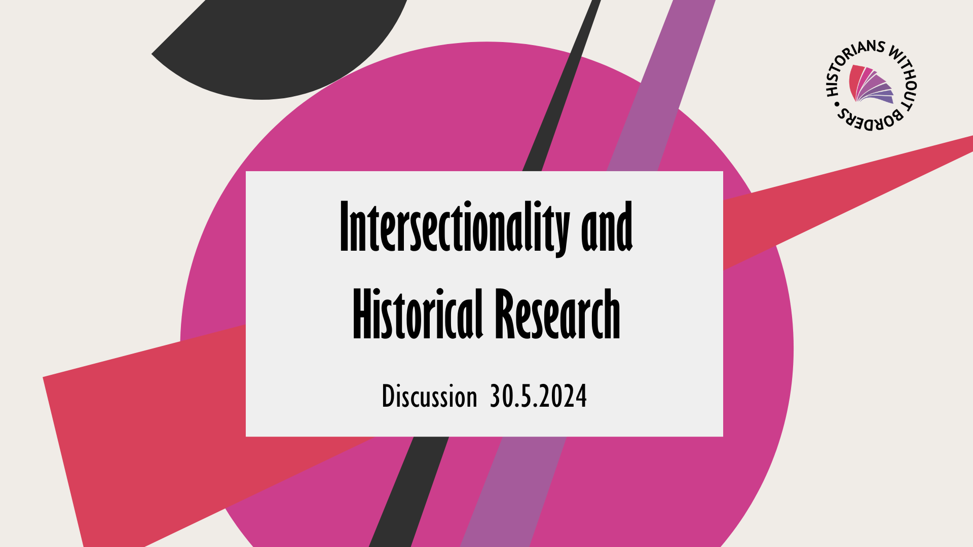 Discussion: Intersectionality and Historical Research - Historians without borders